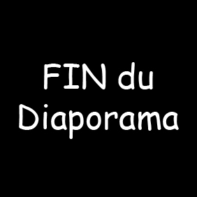 Fin du Diaporama